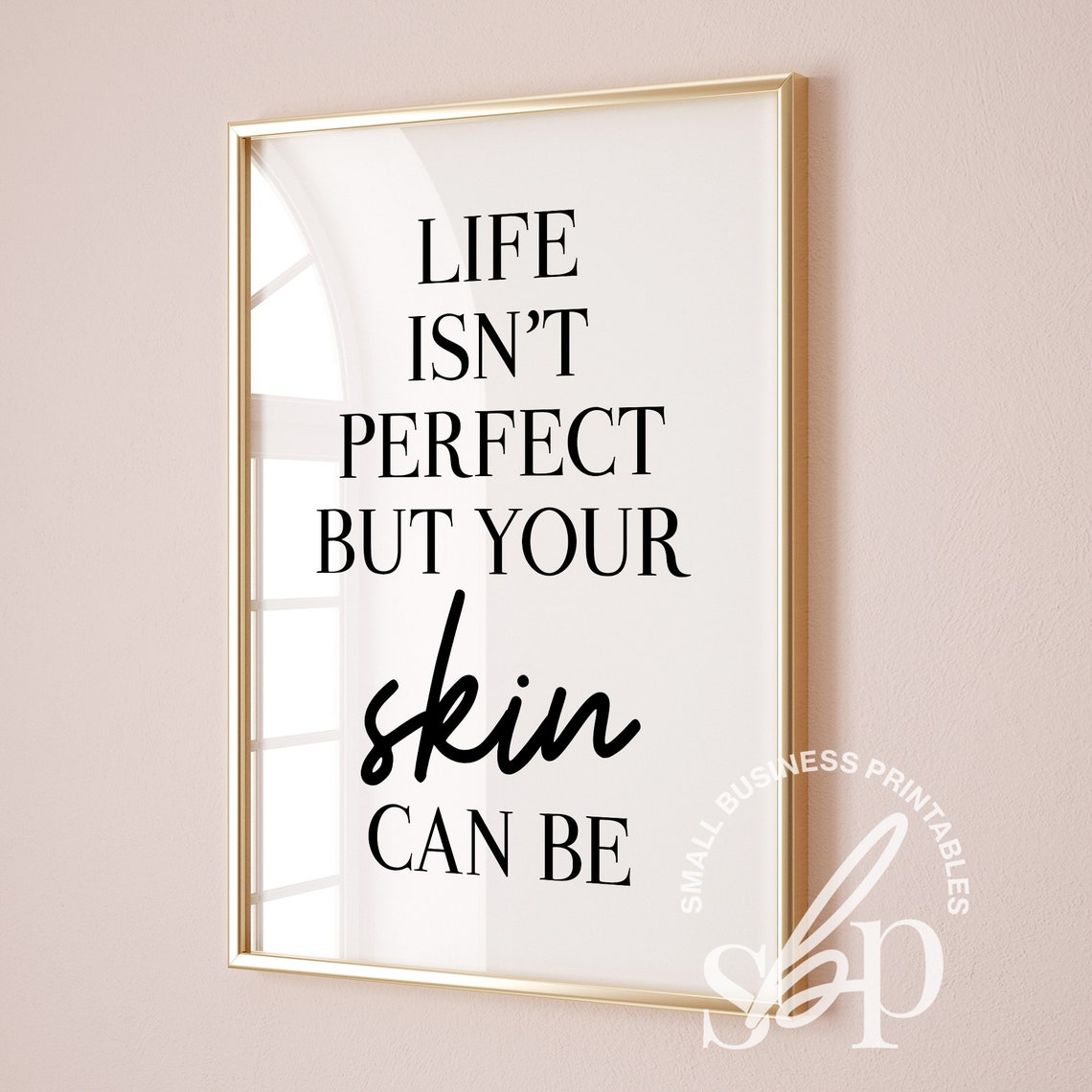 Your Skin Can Be, Skincare Quotes, Esthetician Decor, Skincare Wall Art ...