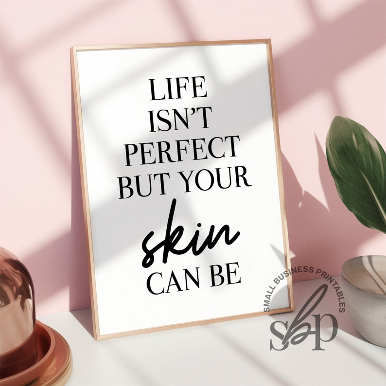 Your Skin Can Be, Skincare Quotes, Esthetician Decor, Skincare Wall Art ...