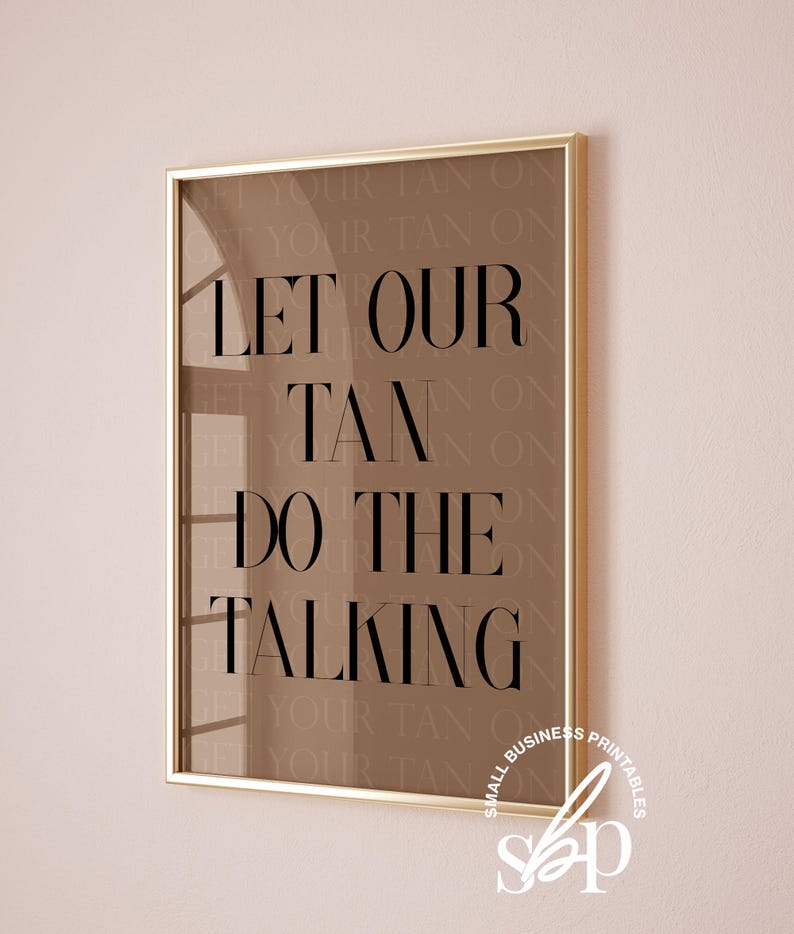 Tanning Salon, Tanning Studio Signs, Let Our Tan Do the Talking, Spray ...