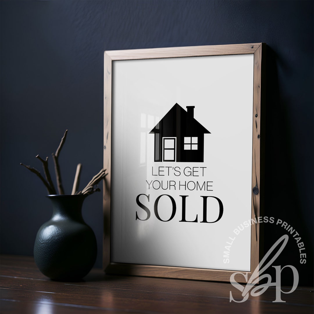 Realtor Office Decor, Realtor Quotes, Let's Get Your Home Sold, Realtor ...