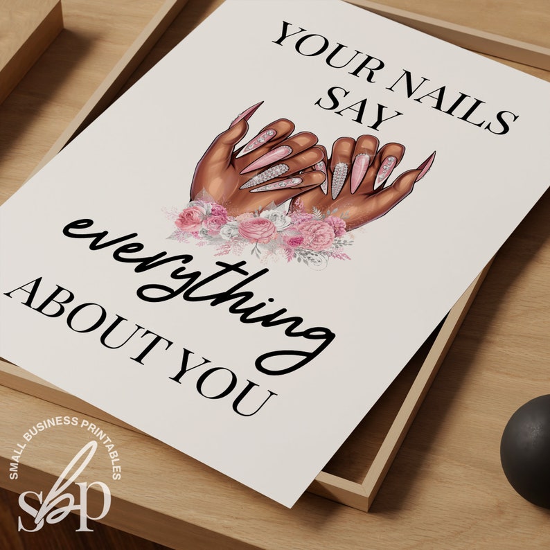 Nail Salon Wall Art, Nail Tech Room Sign, Nail Quotes, Your Nails Say ...