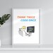 Think Twice Code Once Print: Minimalist Programmer Wall Art (digital ...