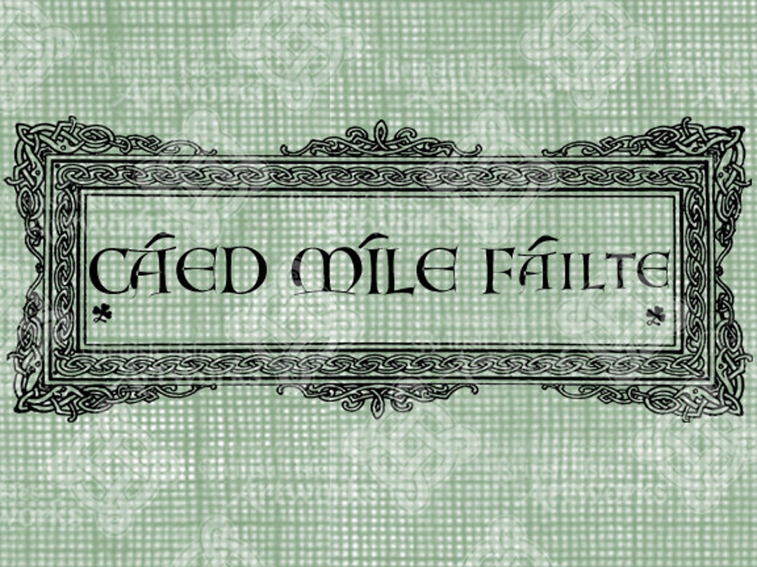 Digital Download Caed Mile Failte, Celtic Knot Greeting Welcome Digi ...