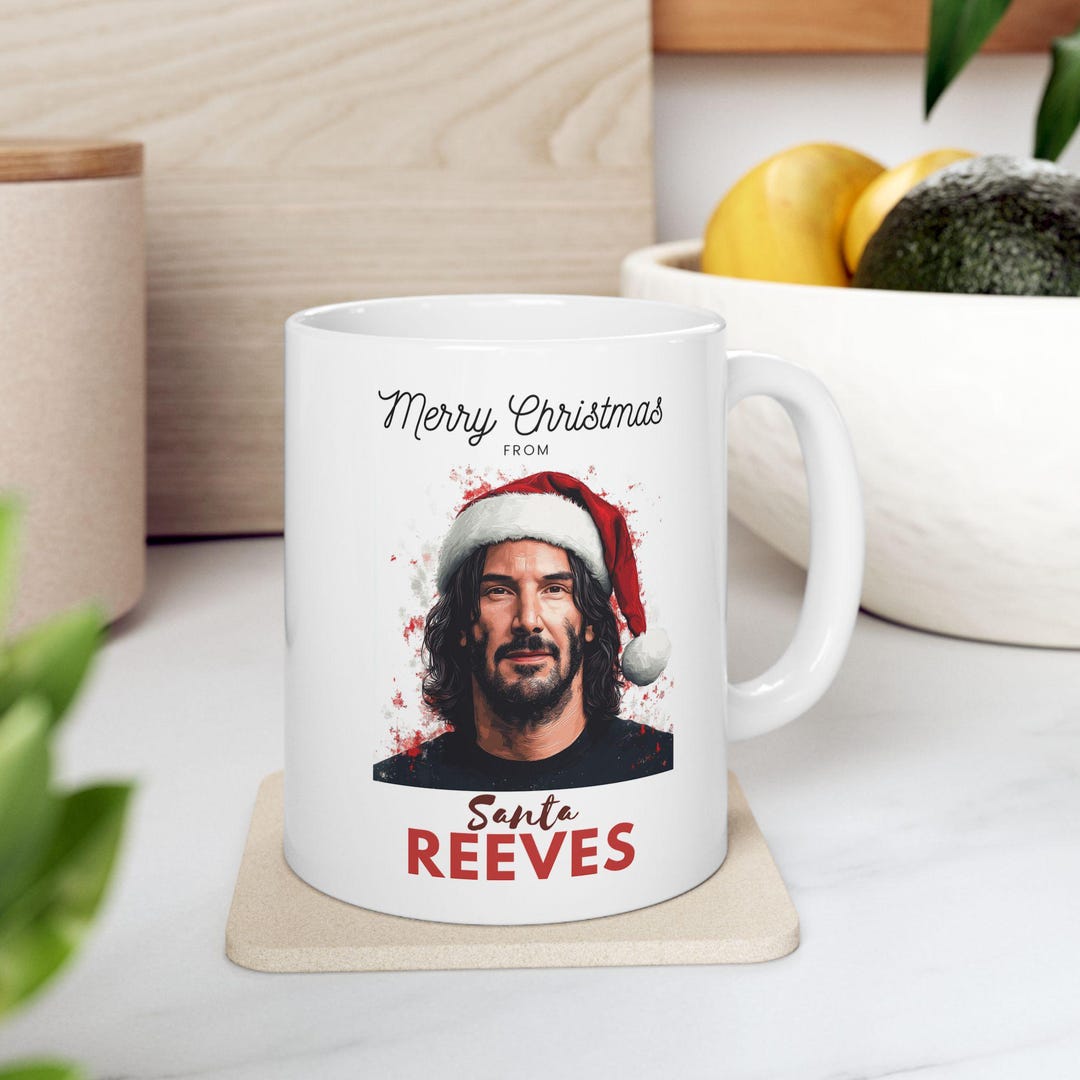 Santa Reeves, Keanu Reeves Inspired Mug, Santa Claus Mug, Christmas ...