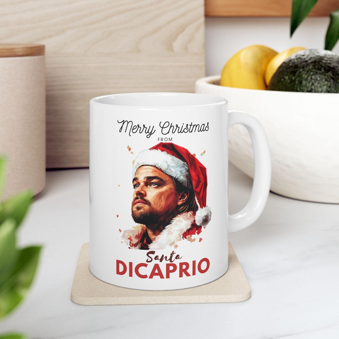 Santa Dicaprio Mug, Leonardo Dicaprio Inspired Mug, Christmas Gift for ...