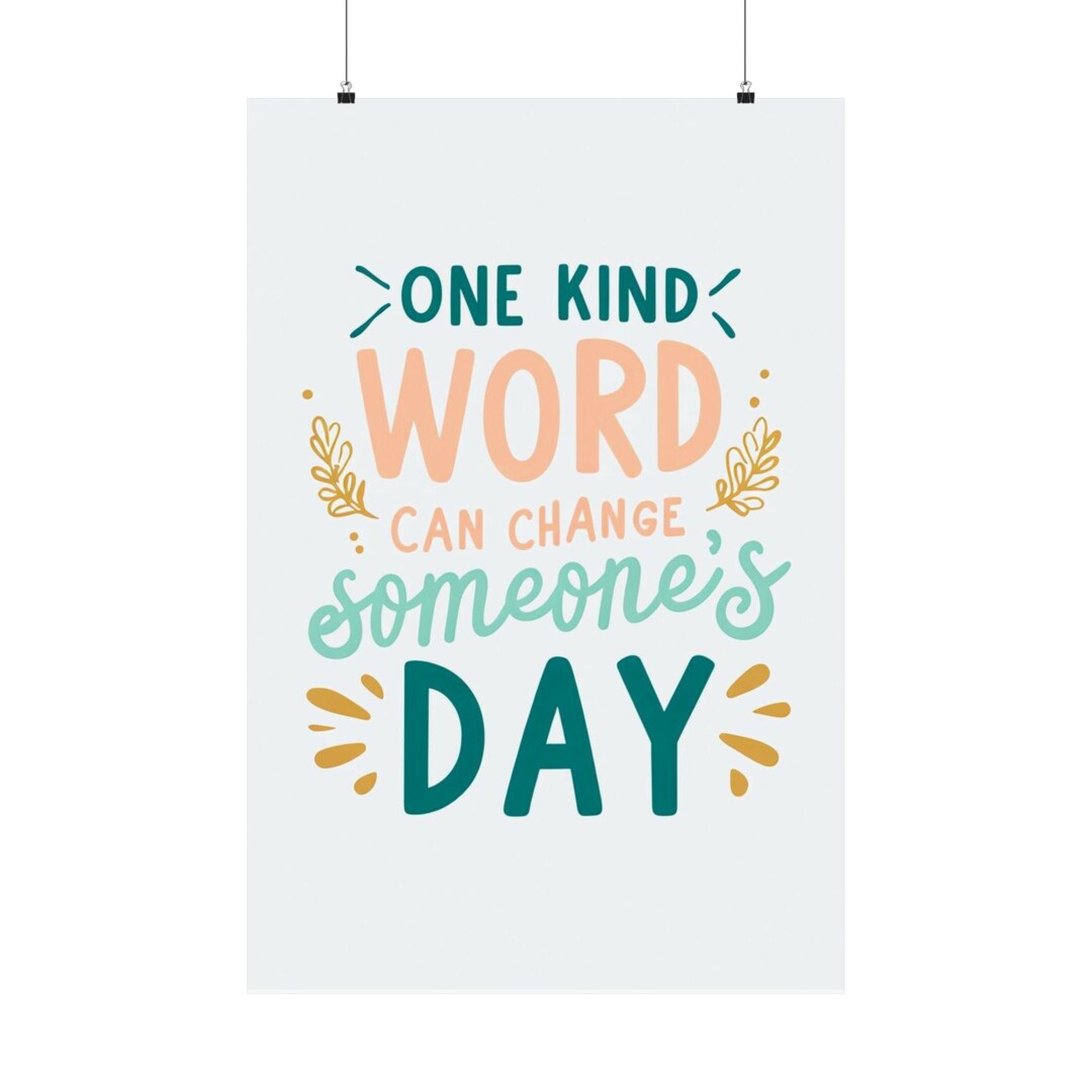 Motivational Kindness Quote Poster, Inspirational Print, Positive Vibes ...