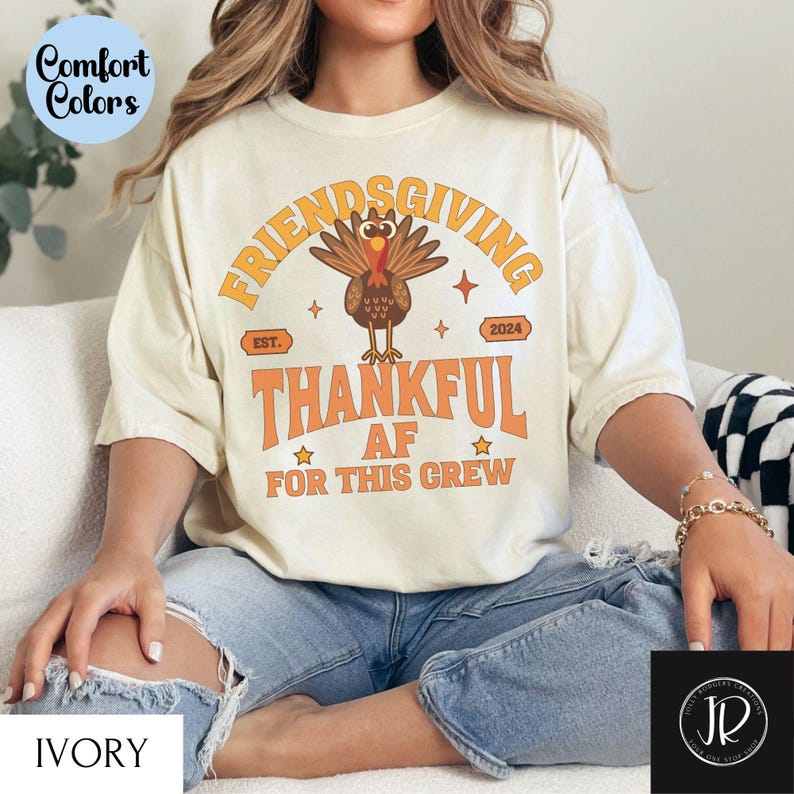 Thankful for You Friendsgiving Thankful AF Shirt, Comfort Colors® Friendsgiving Group Tshirt ...