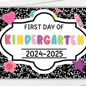 First Day of Kindergarten Sign Printable 1st Day of School Sign Back to ...