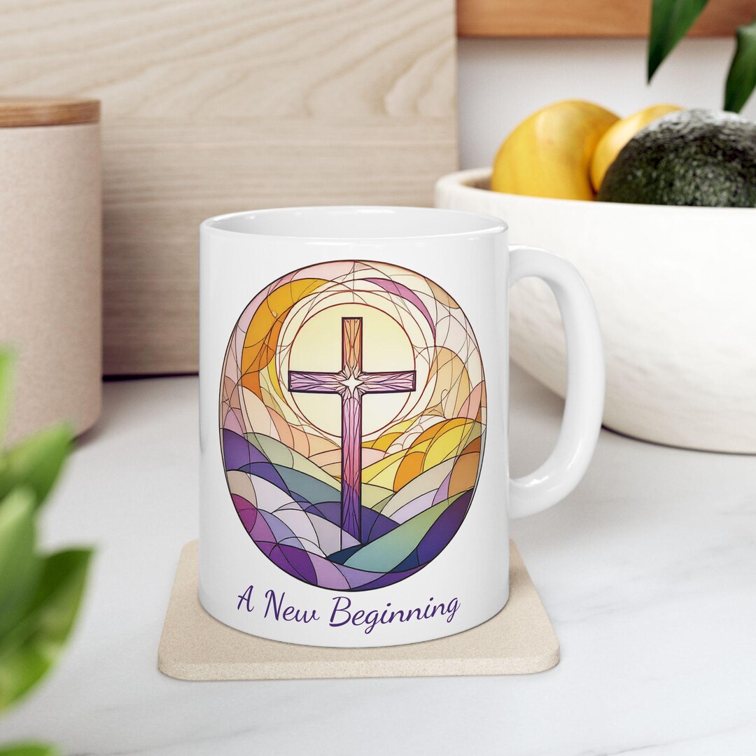 Christian Mug With Stained Glass Cross, A New Beginning, Faith-based ...