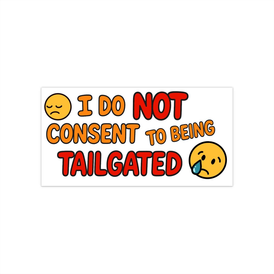 Humorous Tailgating Bumper Sticker: Eye-catching Car Decal - Etsy