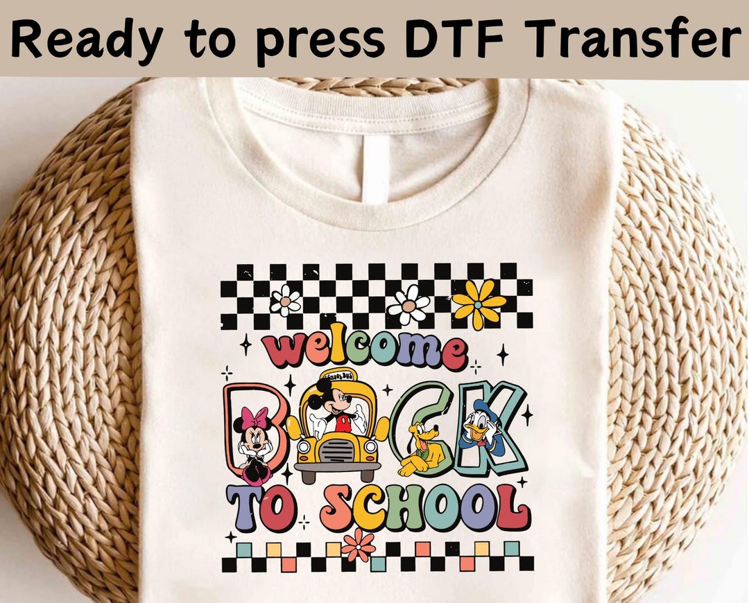 Disney Welcome Back to School DTF, Mickey and Friends Back to School ...