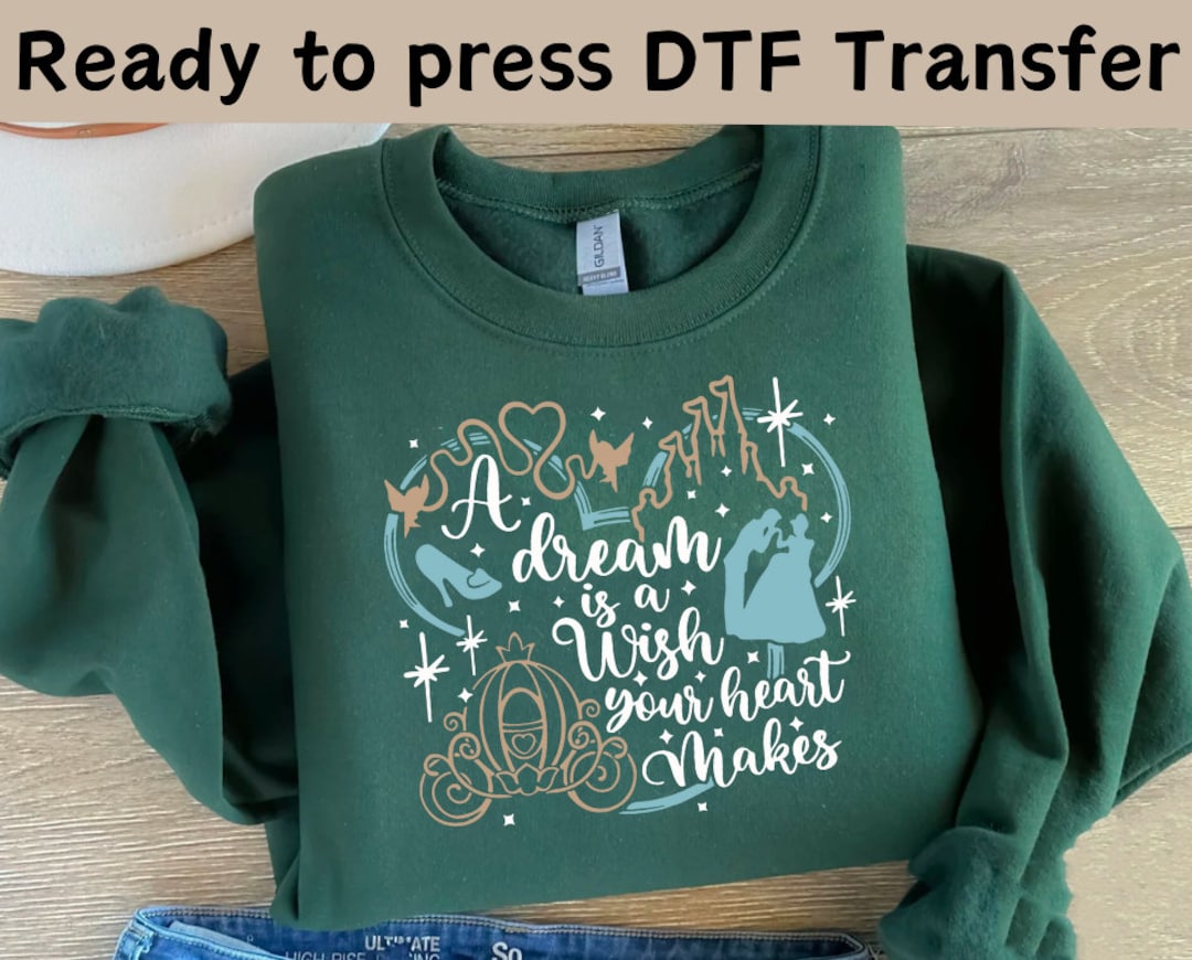 Disney A Dream is A Wish Your Heart Makes DTF Transfer, Disney Princess ...