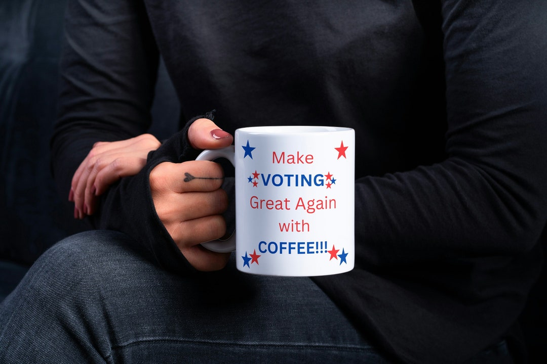 VOTE Mug 2024 Make Voting Great Again Mug Election Day Mug. Coffee Mug ...