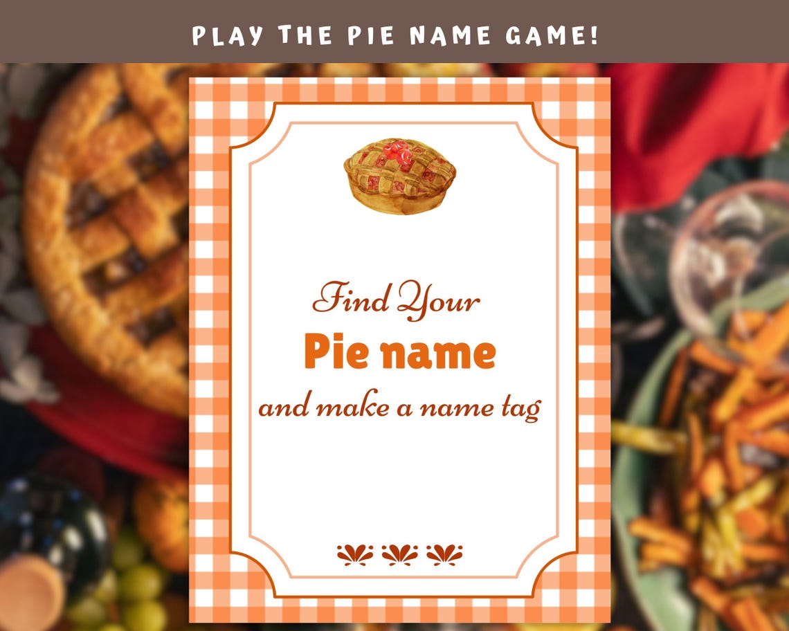 What's Your Pie Name Game, Thanksgiving Games for Adults, Name ...