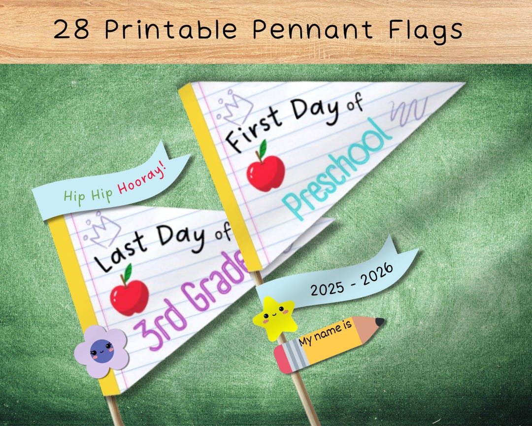 First Day of School Pennant Flag, Last Day of School Classroom Flag ...
