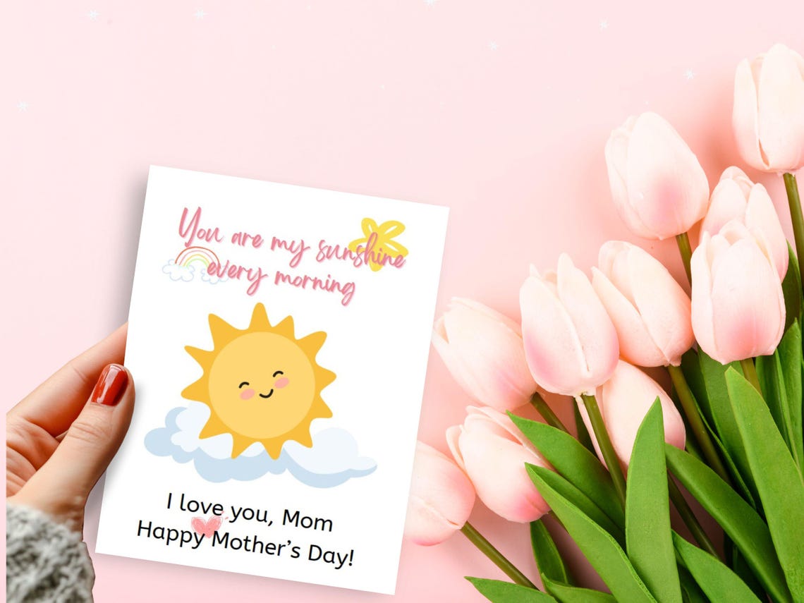 Mother's Day Printable Card, Sunshine Mom's Day Card, Instant Digital ...