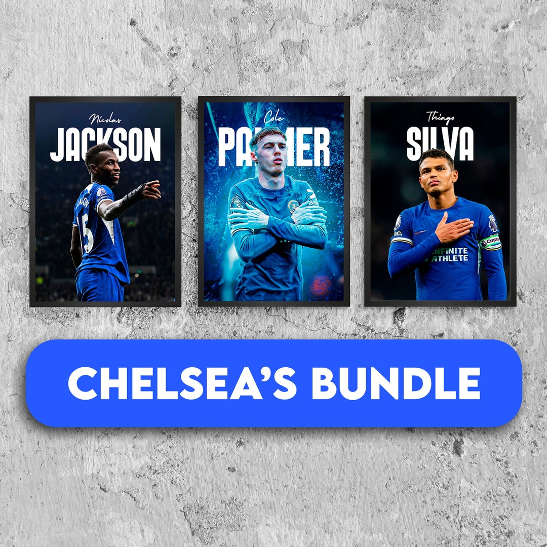 Chelsea F.C. Poster Bundle, Chelsea Poster, Cole Palmer Poster, Thiago ...
