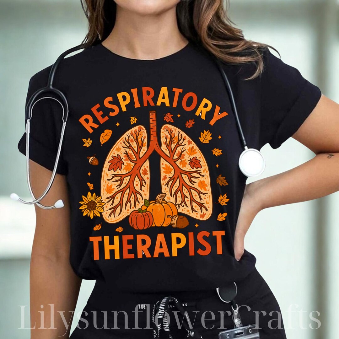 Autumn Respiratory Therapy Shirt, Respiratory Therapist Fall Tee ...