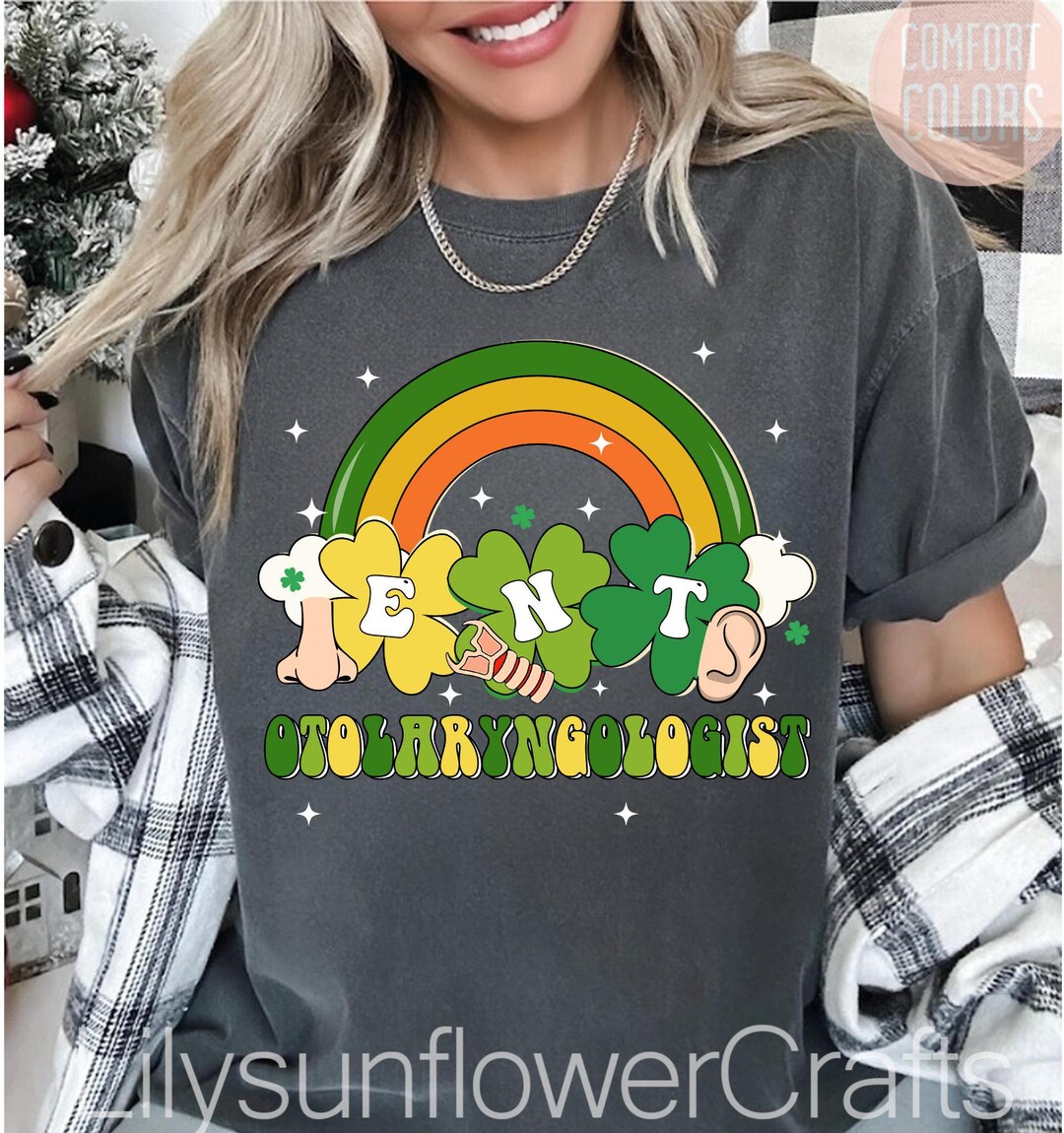 Otolaryngologist ENT Doctor Shirt, Comfort Color St Patrick's Day ENT ...