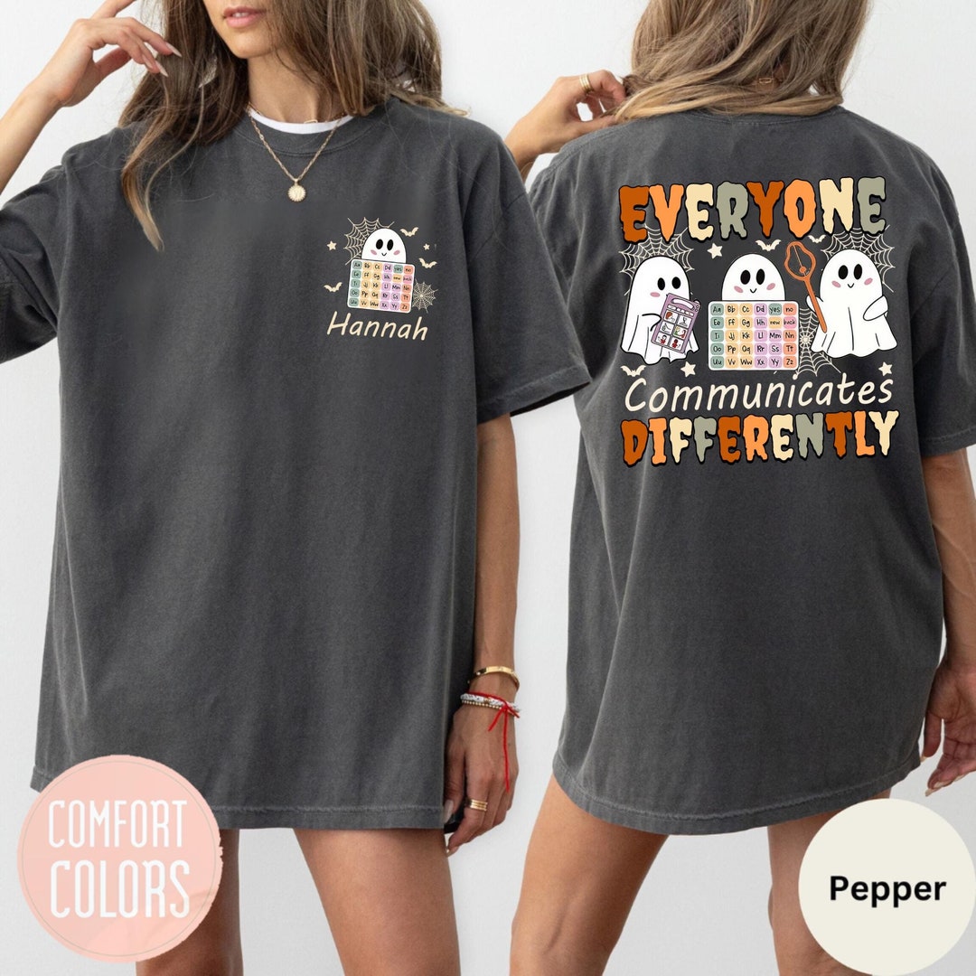 Everyone Communicates Differently Tee, Halloween Sped Teacher Shirt ...