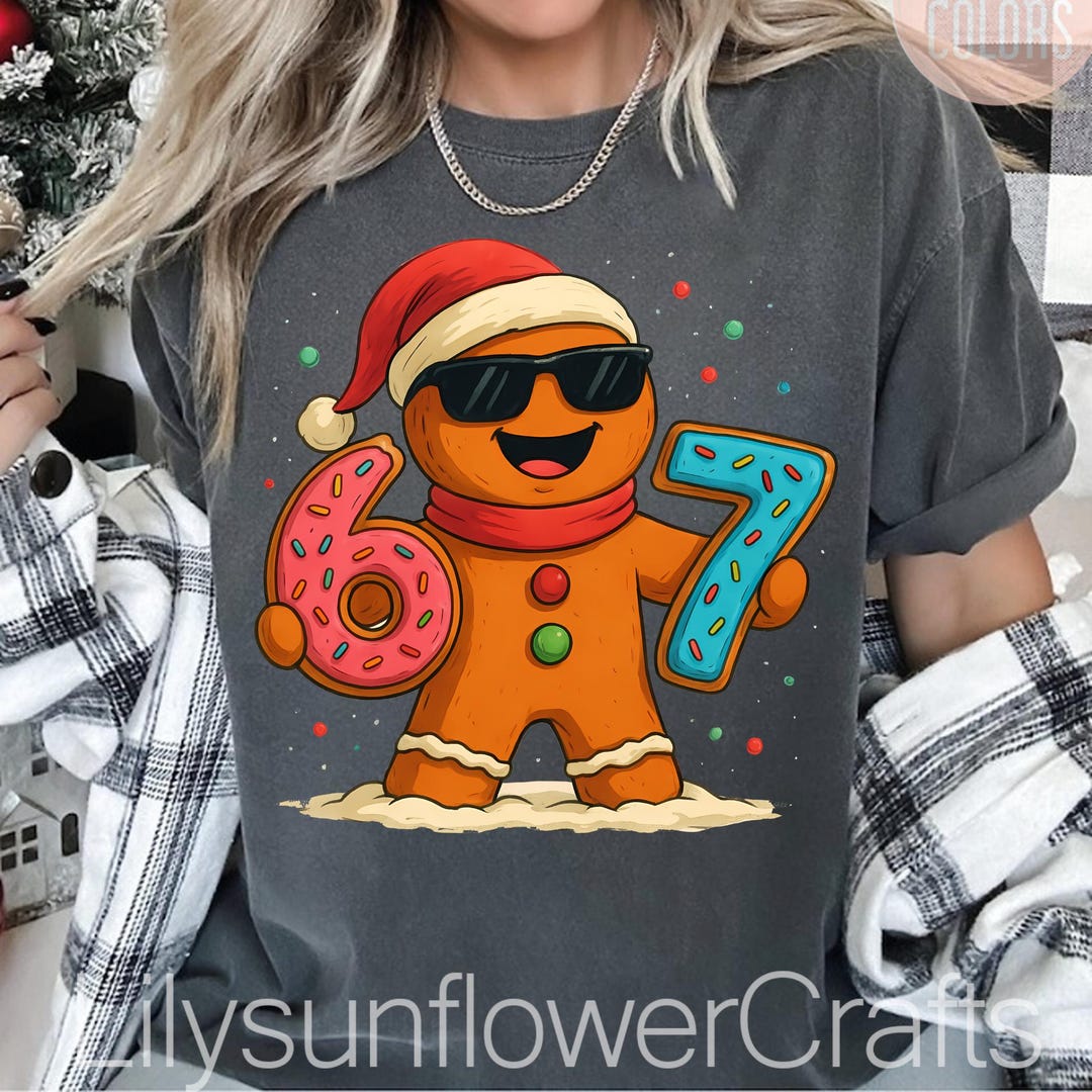 Gingerbread Man 67 Tee, 67th Birthday Shirt, Six Seven Viral Meme Tee ...