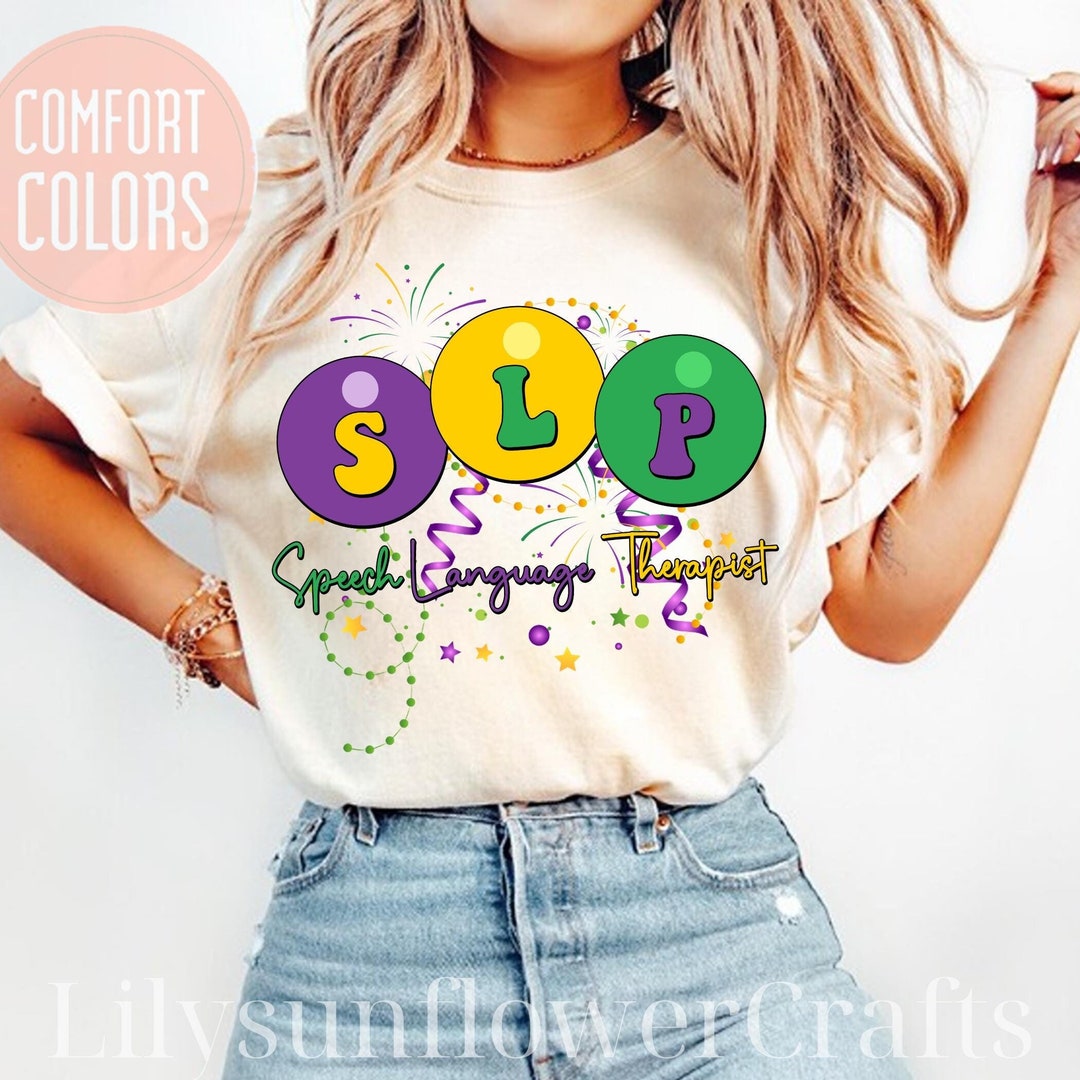 Speech Therapist Shirt, SLP Mardi Gras Day Shirt, Mardi Gras Speech ...