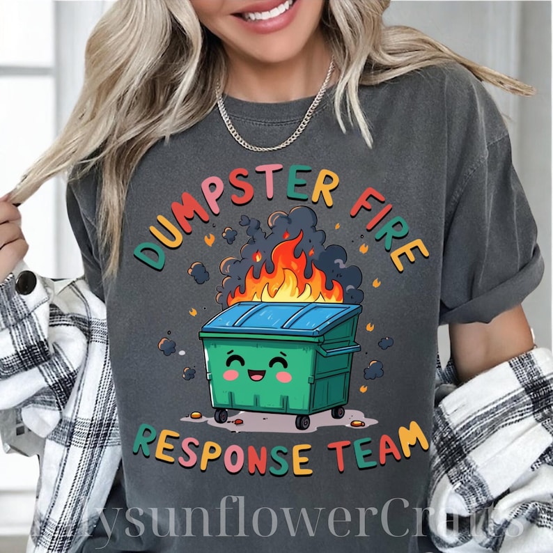 Dumpster Fire Shirts, Dumpster Fire Response Team Tee, This Little Light of Mine Tee, Humor ...