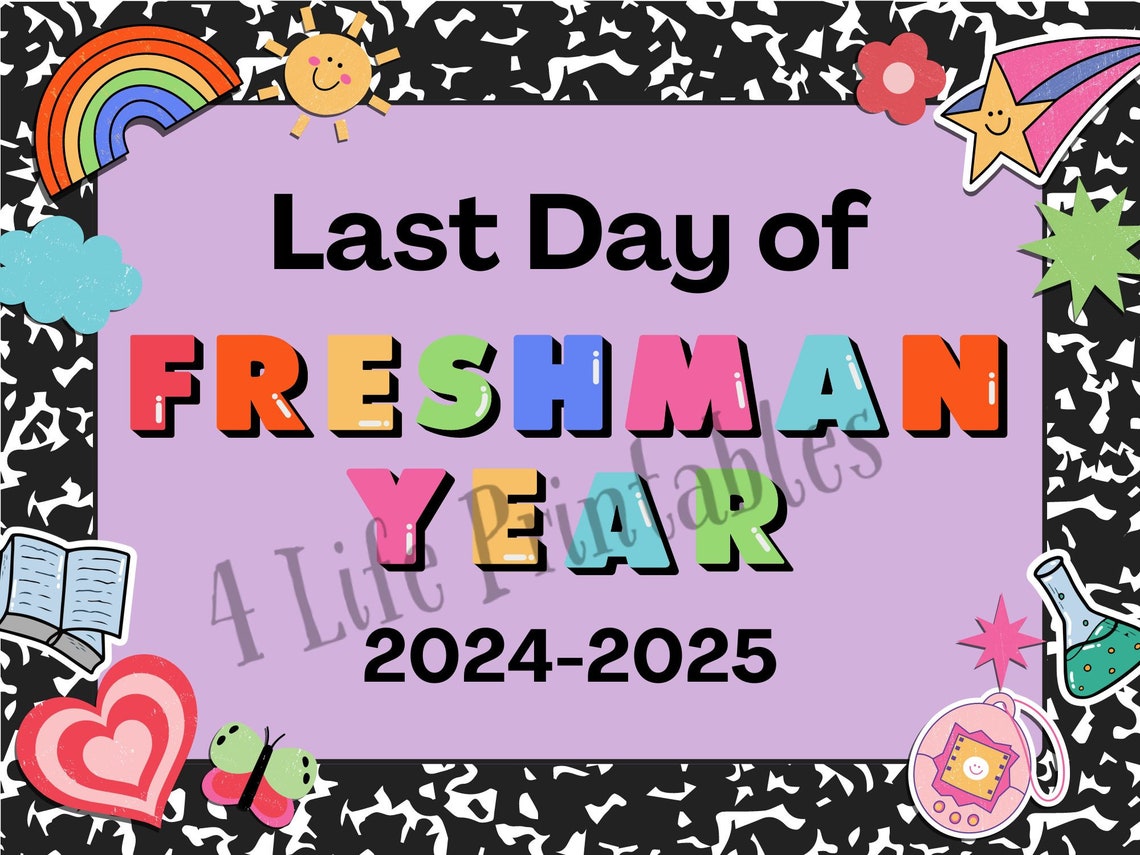 Printable Retro First and Last Day of Freshman Year Sign, First and ...