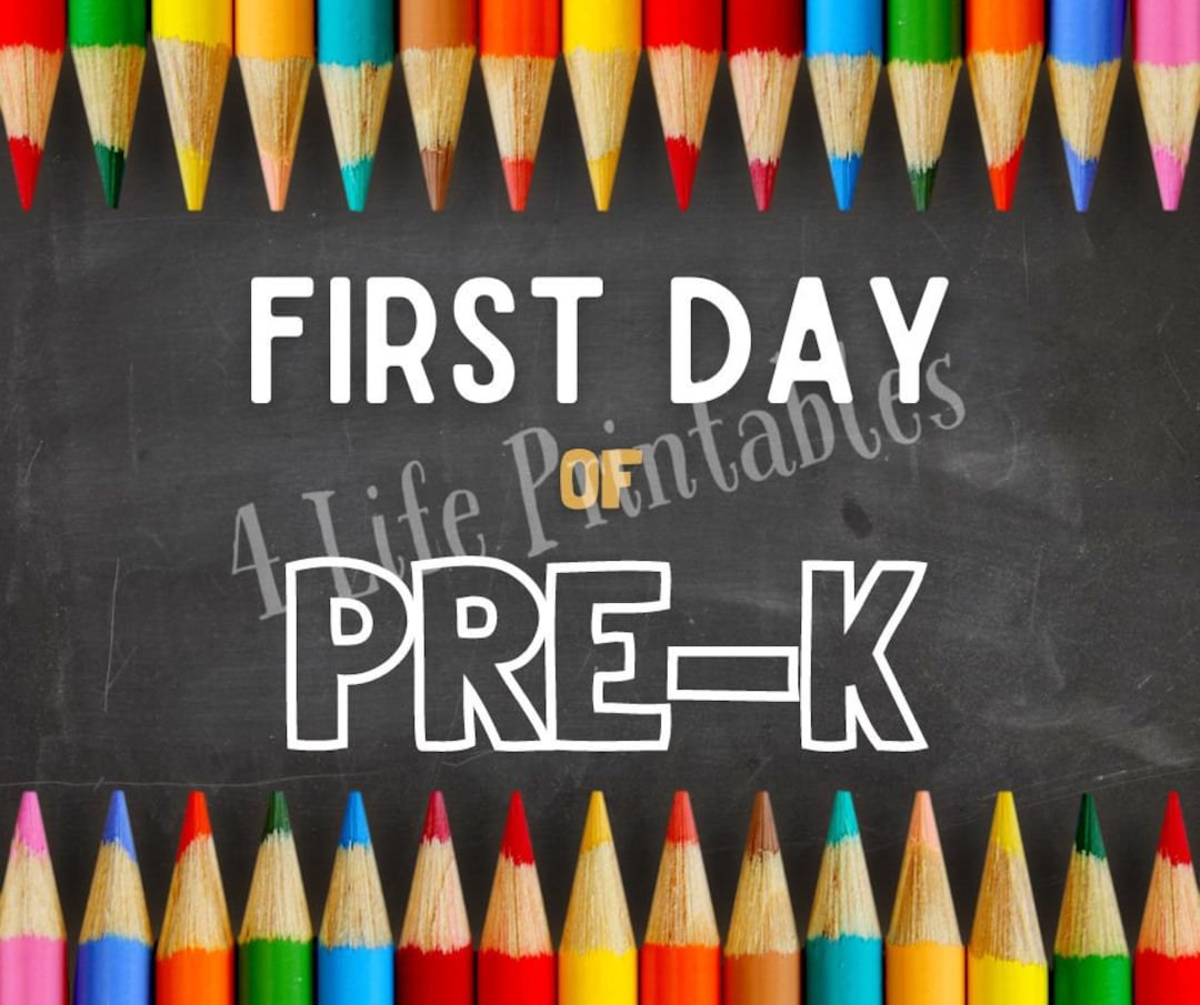 Printable Colored Pencil Themed First and Last Day of Pre-k Sign, First ...
