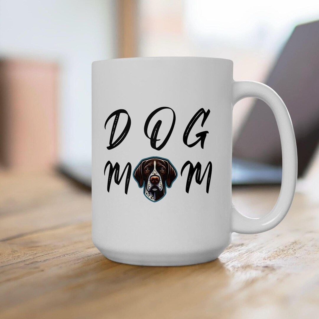 German Shorthaired Pointer Mom Ceramic Mug, Dog Lover Coffee Cup Gift ...