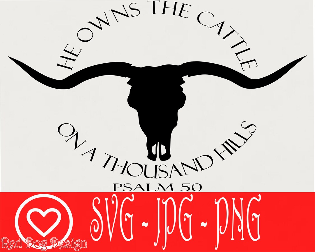 Bundle. He Owns the Cattle on a Thousand Hills. Skull, Jesus, God ...