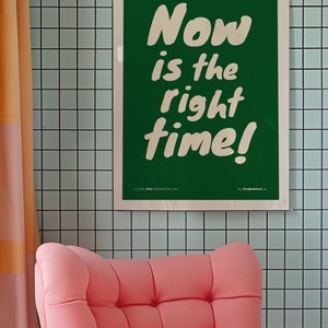 Now is the Right Time Printable Wall Art | Motivational Quote Poster ...