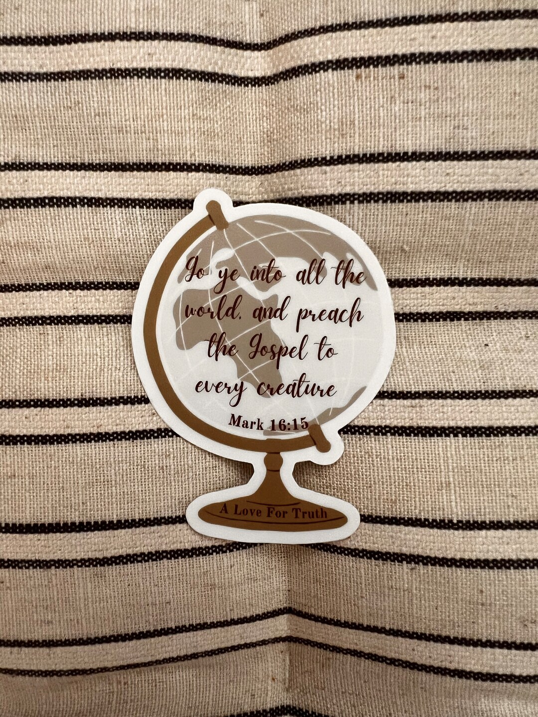 Go Ye Into All the World Sticker | Mark 16:15 Sticker | Christian ...