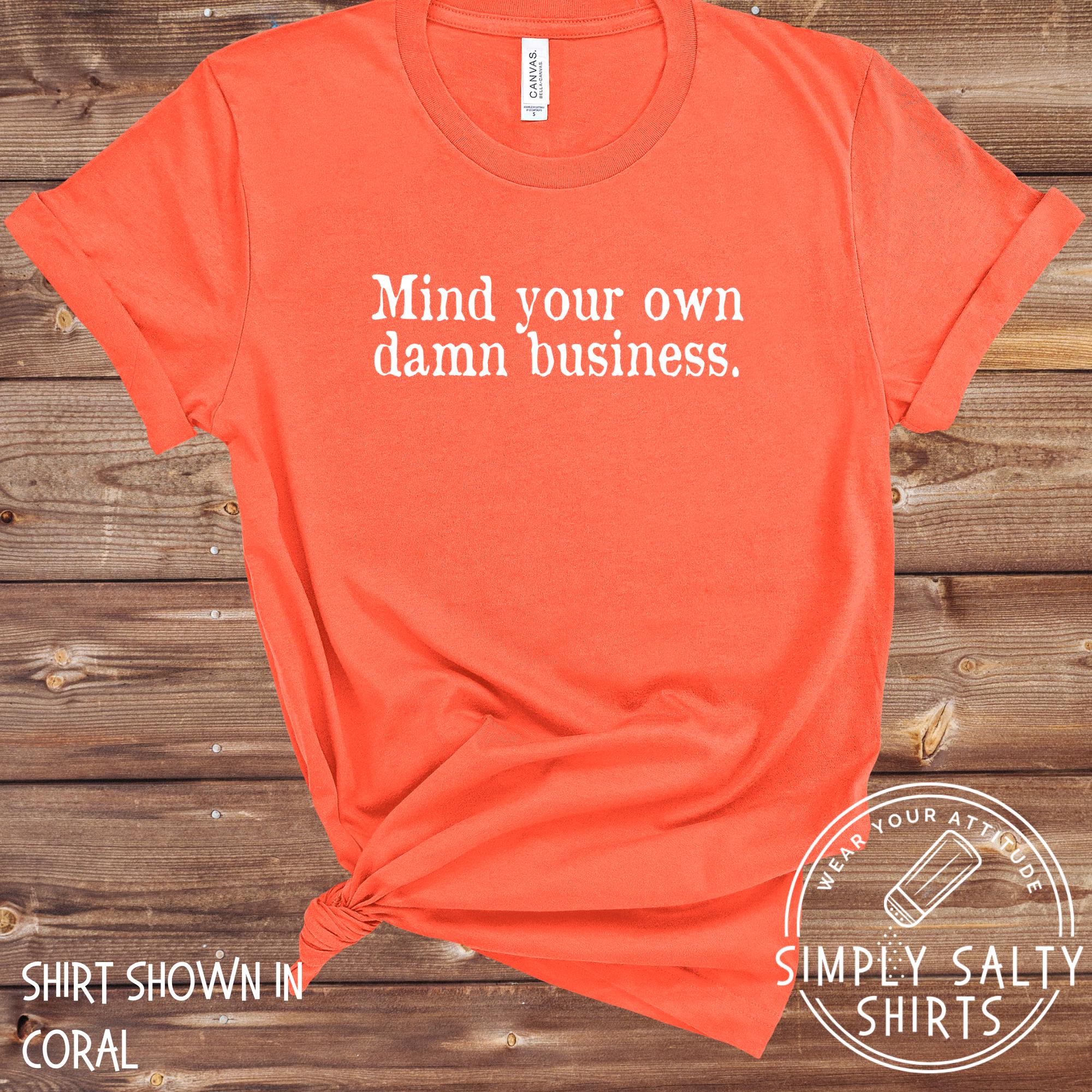 Tim Walz mind Your Own Damn Business T-shirt Vote Blue Empowerment ...