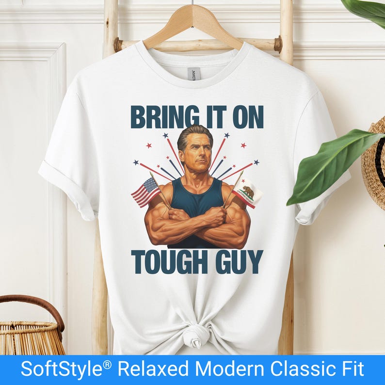 Funny Gavin Newsom Shirt, Bring It on Tough Guy Tshirt, Anti Trump Tee ...