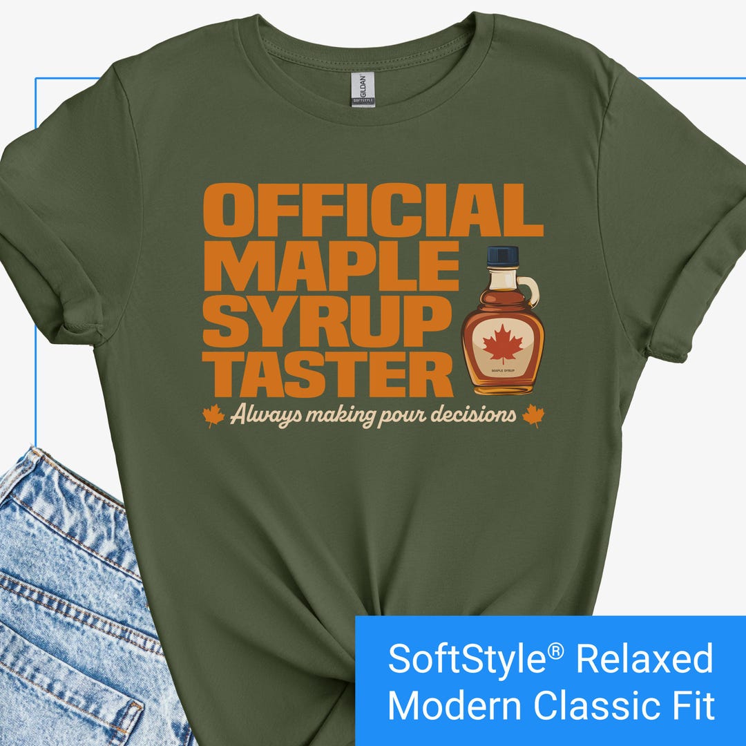 Maple Syrup Shirt, Funny Maple Syrup T-shirt, Maple Syrup Day Tshirt ...