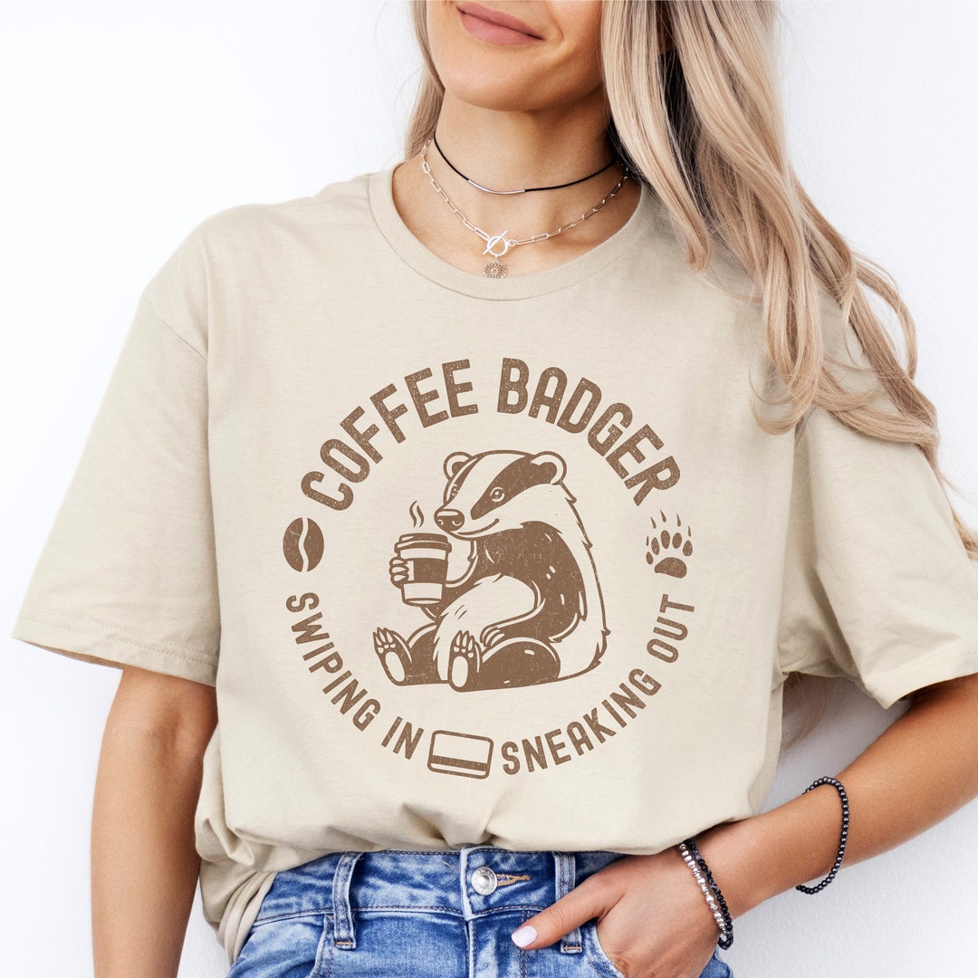 Coffee Badger Shirt, Coffee Badging T-shirt, Hybrid Worker Protest Tee ...