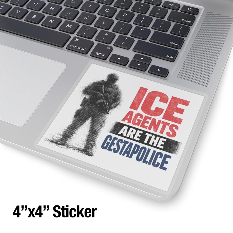 Anti ICE Protest Sticker, Gestapolice Protest Gift Immigrant ...