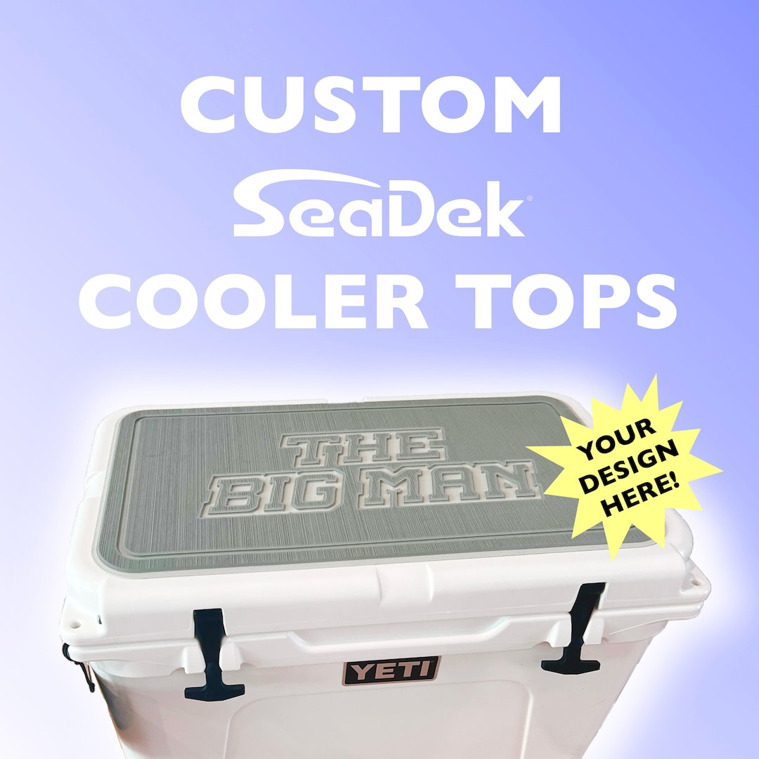 Seadek PERSONALIZED YETI Cooler Top! CUSTOM Peel-and-stick Foam Cooler ...