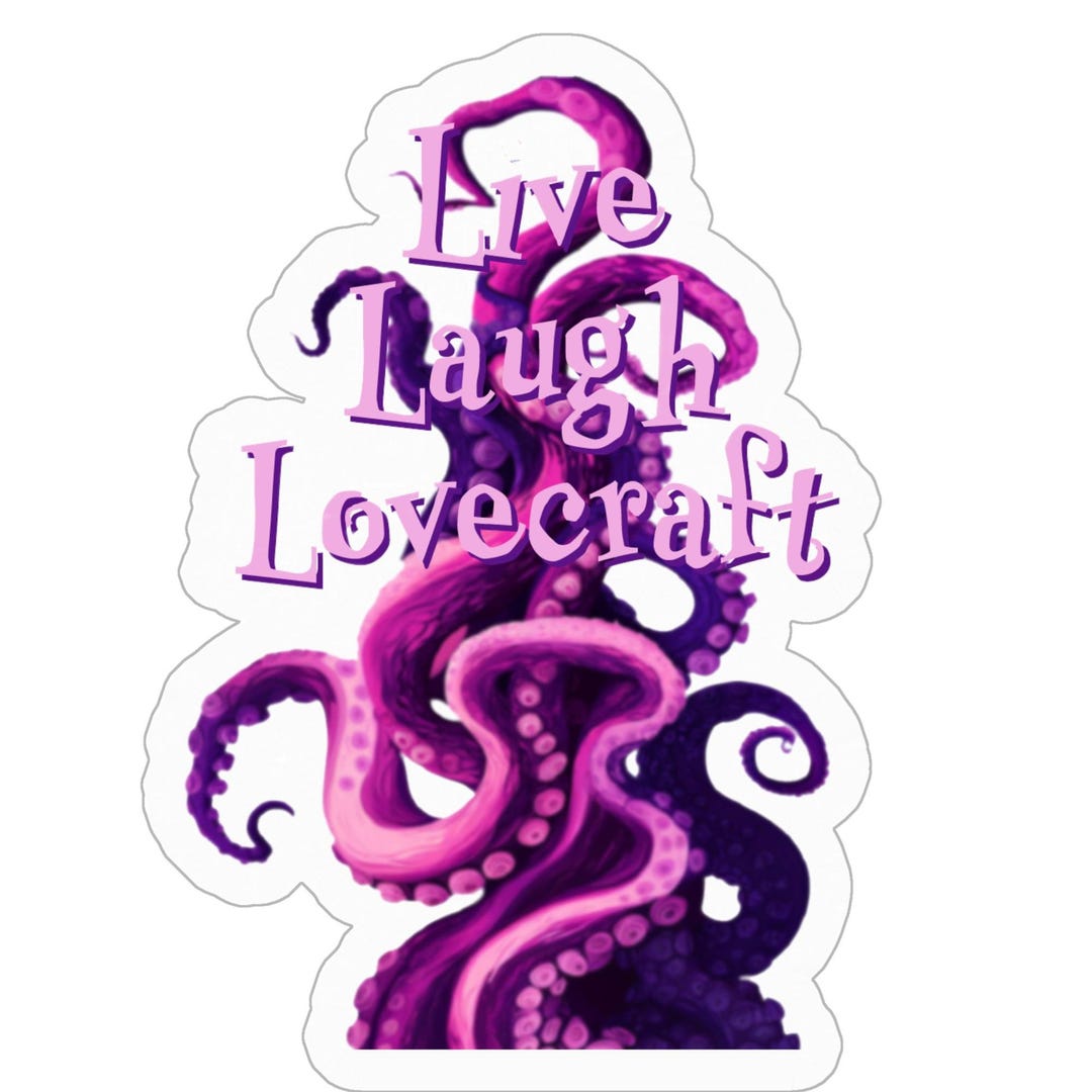 Live Laugh Lovecraft Sticker, Eldritch Horror Tentacles, 3" Vinyl - Etsy