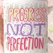Progress Not Perfection Mug Motivational Mug Inspirational Mug - Etsy