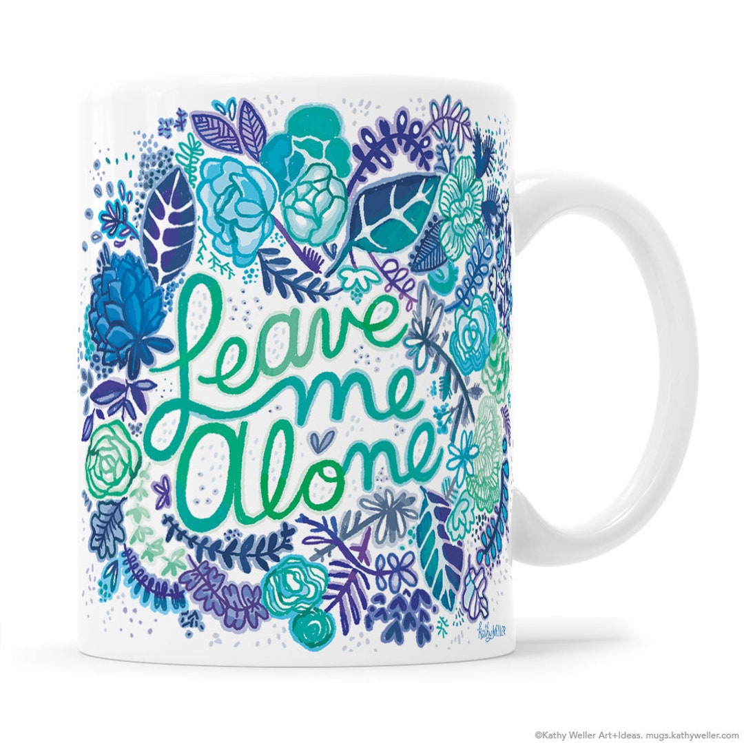 Leave Me Alone Introvert Mug Self Care Gift Meditation Mug Sarcastic ...
