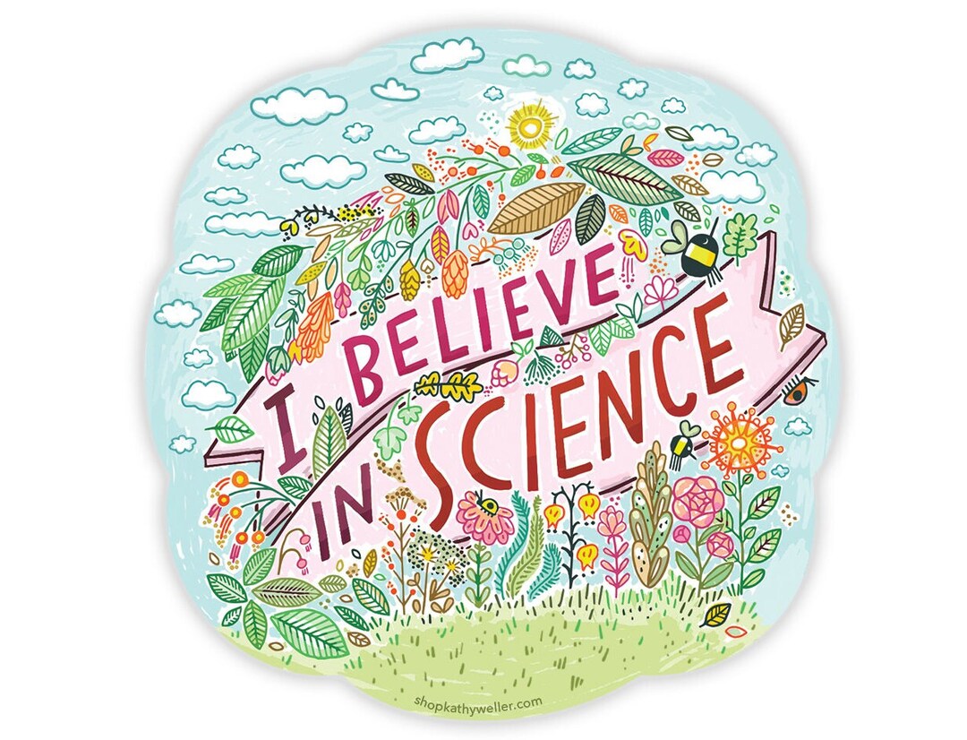I Believe in Science - Pro Science - Science Sticker - STEM Gift ...