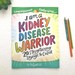 Kidney Coloring Book Kidney Disease Book Kidney Disease Warrior ...