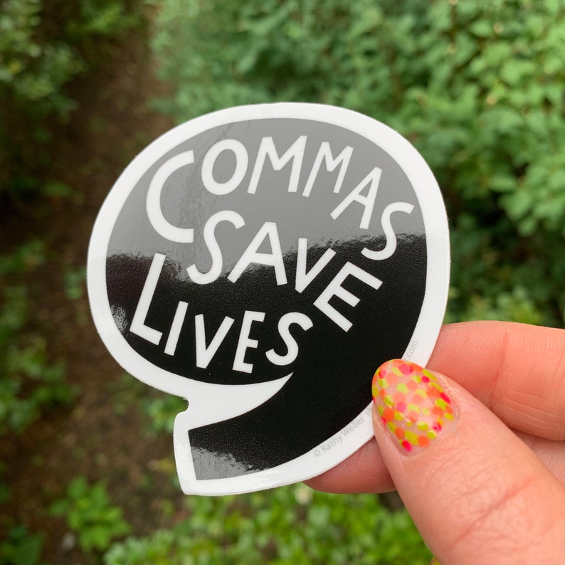 Commas Save Lives Comma Sticker Grammar Sticker Bookish | Etsy