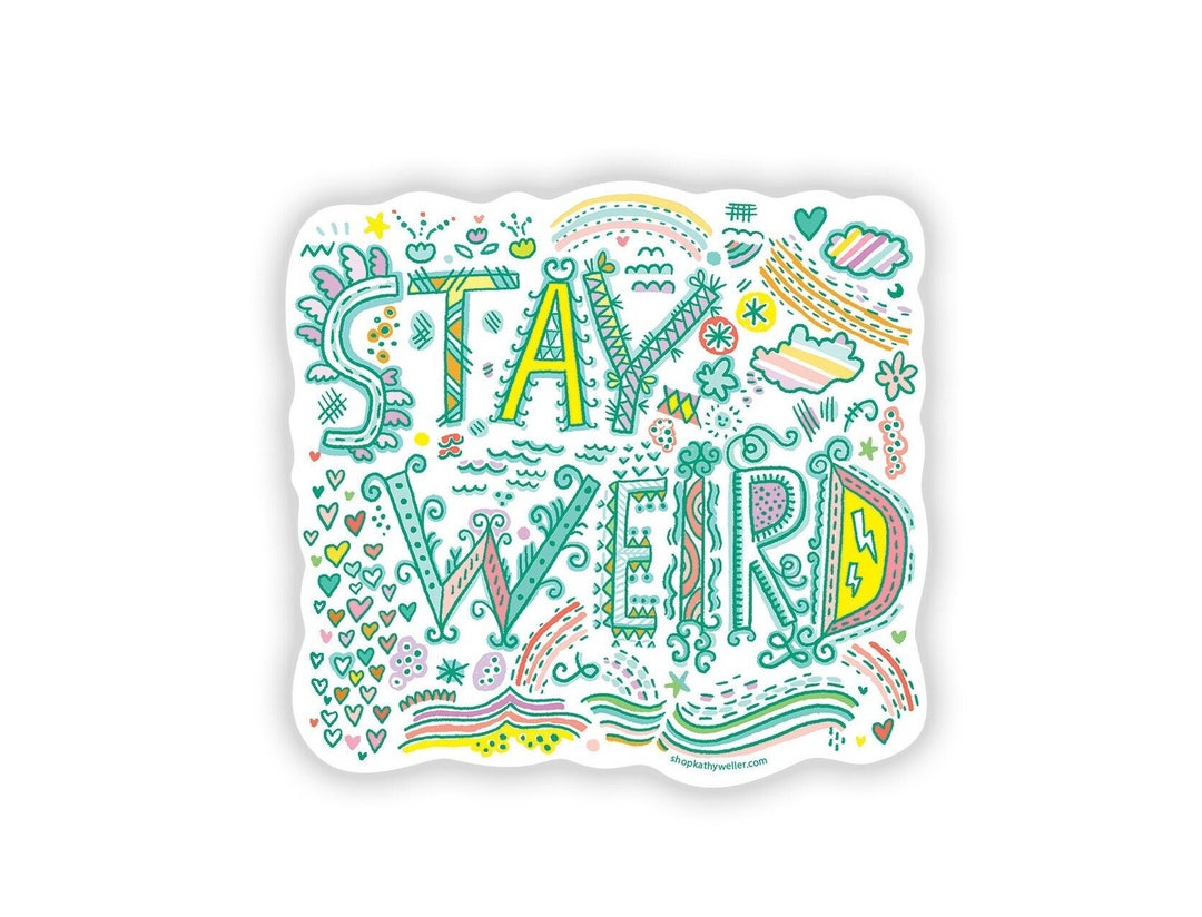 STAY WEIRD Sticker - Weirdos Only - Weirdo Sticker - Weird Gift - Etsy