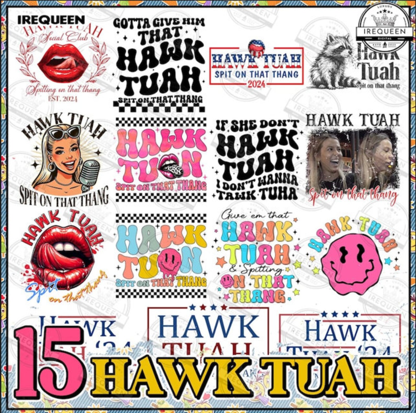 15 Hawk Tuah PNG Bundle, Give Em That Hawk Tuah Png, Funny Tshirt Png ...