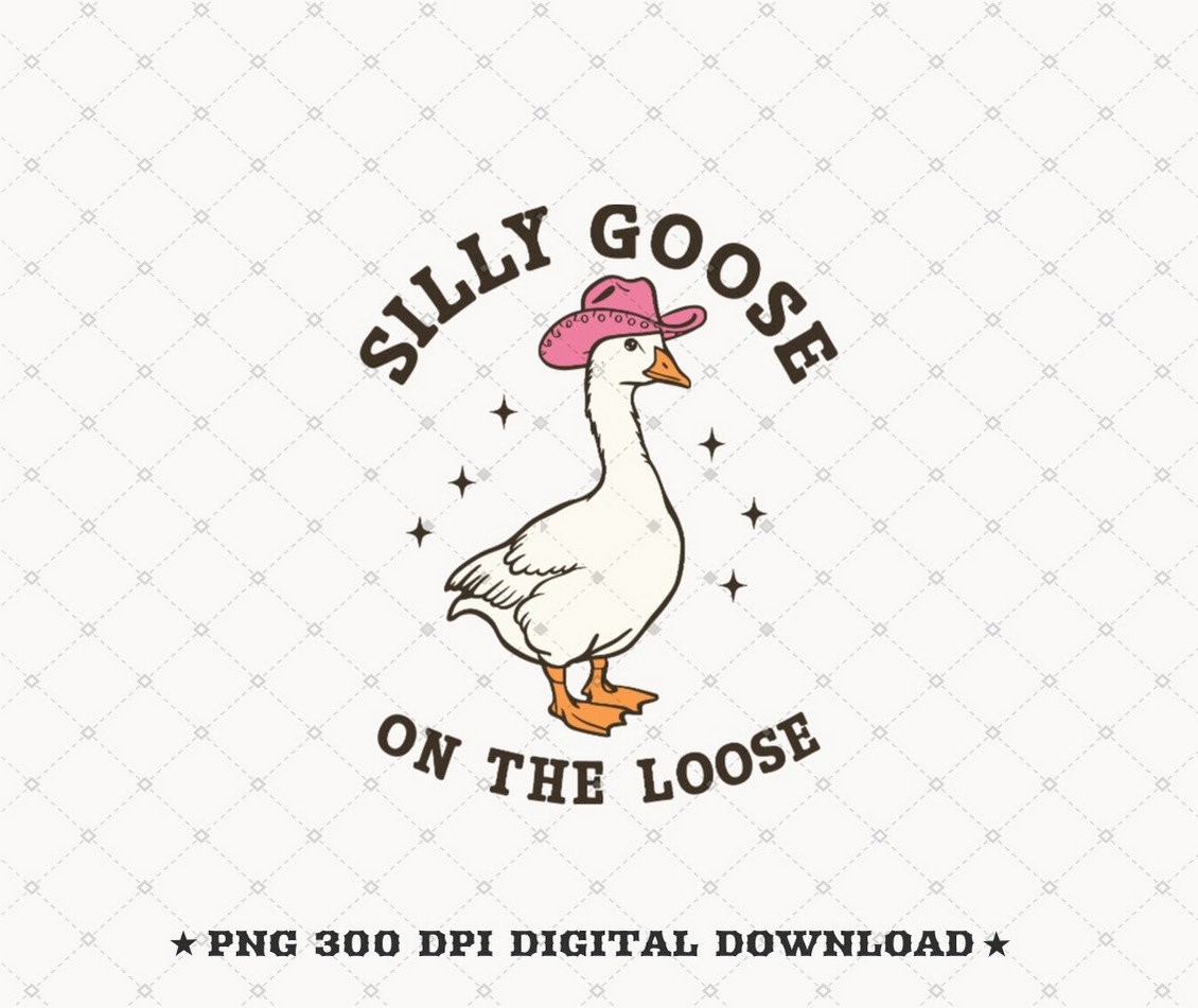 Silly Goose on the Loose PNG, Cowboy Goose Png, Adult Humor Png, Funny ...