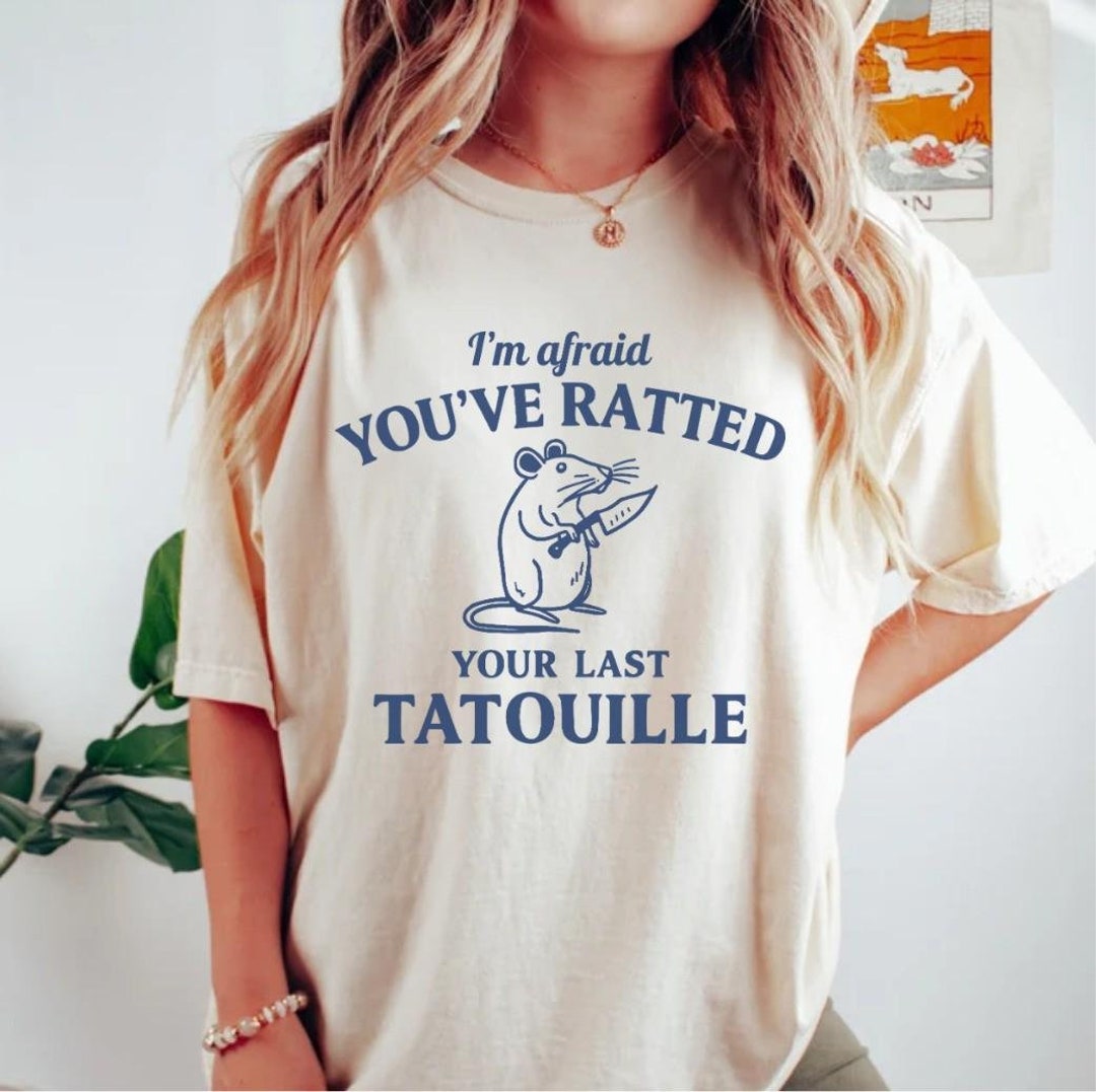 I'm Afraid You've Ratted Your Last Tatouille PNG SVG, Sarcastic Svg ...