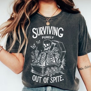 Surviving Purely Out of Spite PNG SVG, Funny Skeleton Png, Sarcastic ...